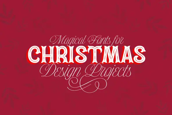 Christmas Fonts: The Spirit of Yuletide in Typography - YouWorkForThem
