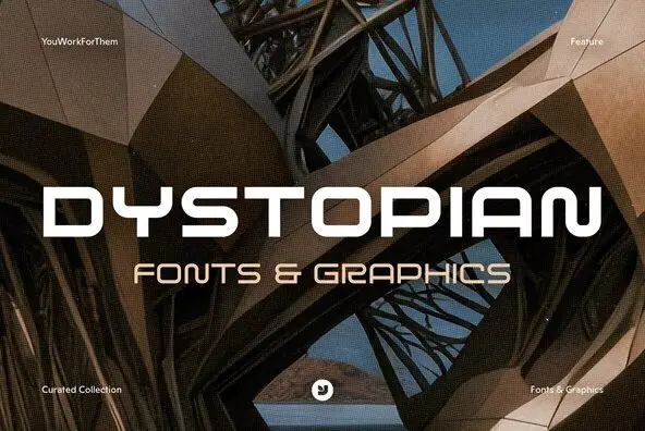 Dystopian Fonts & Graphics for Visionary Designers - YouWorkForThem