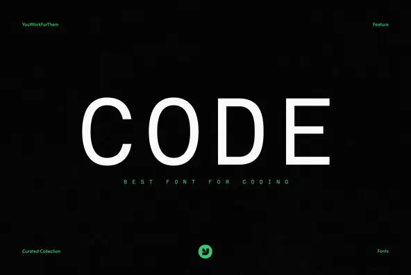 Best Font for Coding - YouWorkForThem