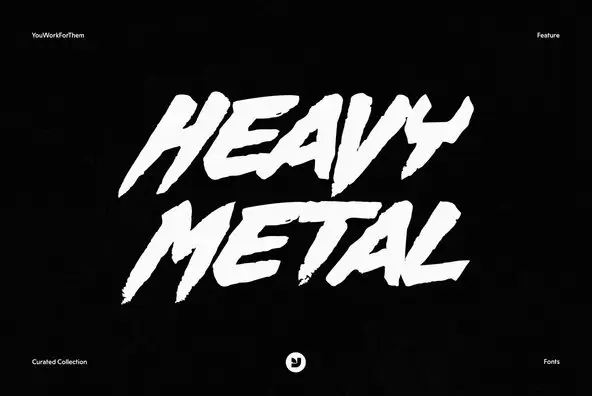 Heavy Metal Fonts - YouWorkForThem