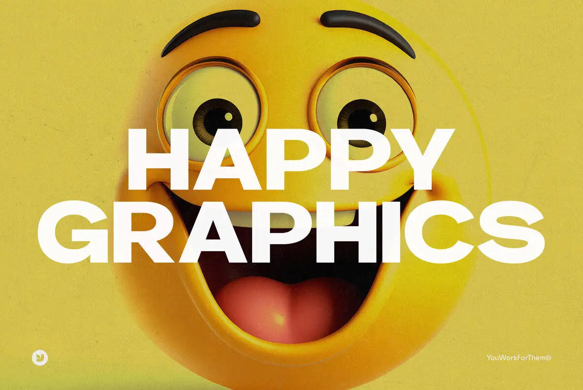 Happy Graphics - YouWorkForThem
