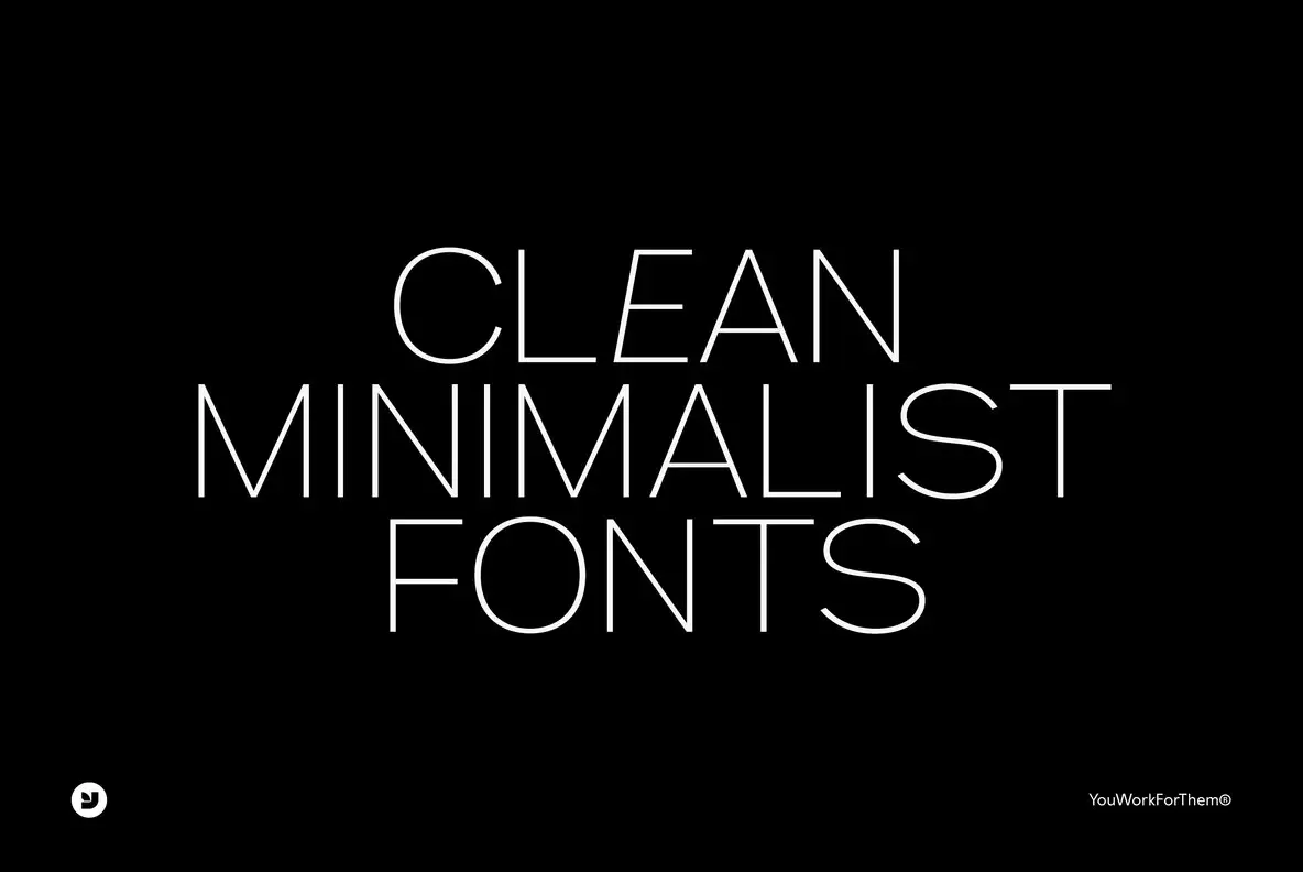 Clean Minimalist Fonts - YouWorkForThem
