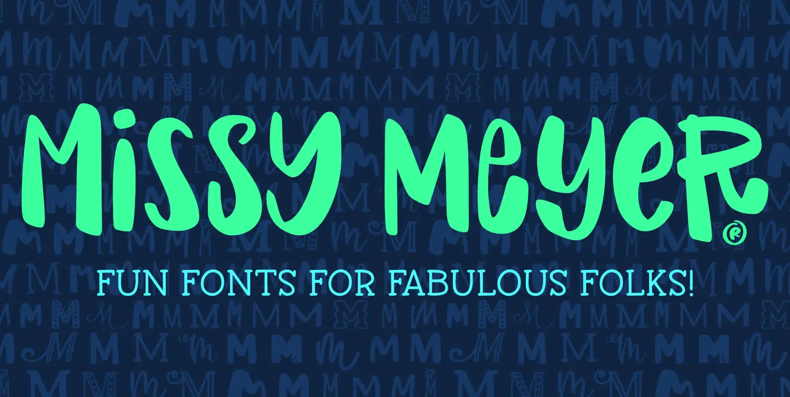 Missy Meyer Fonts - YouWorkForThem