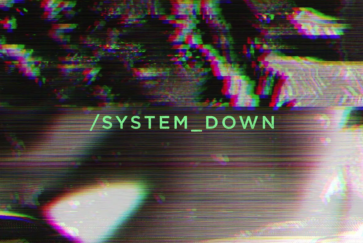 System Down Graphics - YouWorkForThem