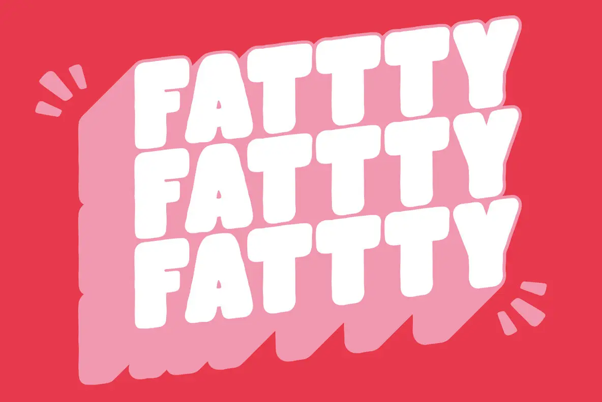 Fattty Font - YouWorkForThem