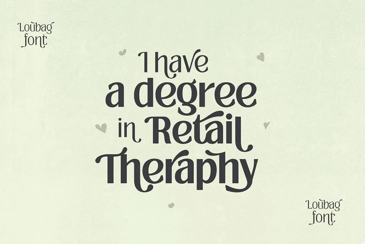 Loubag Font - YouWorkForThem
