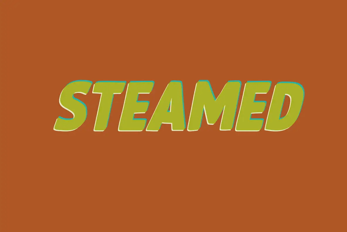 Steamed Font - YouWorkForThem