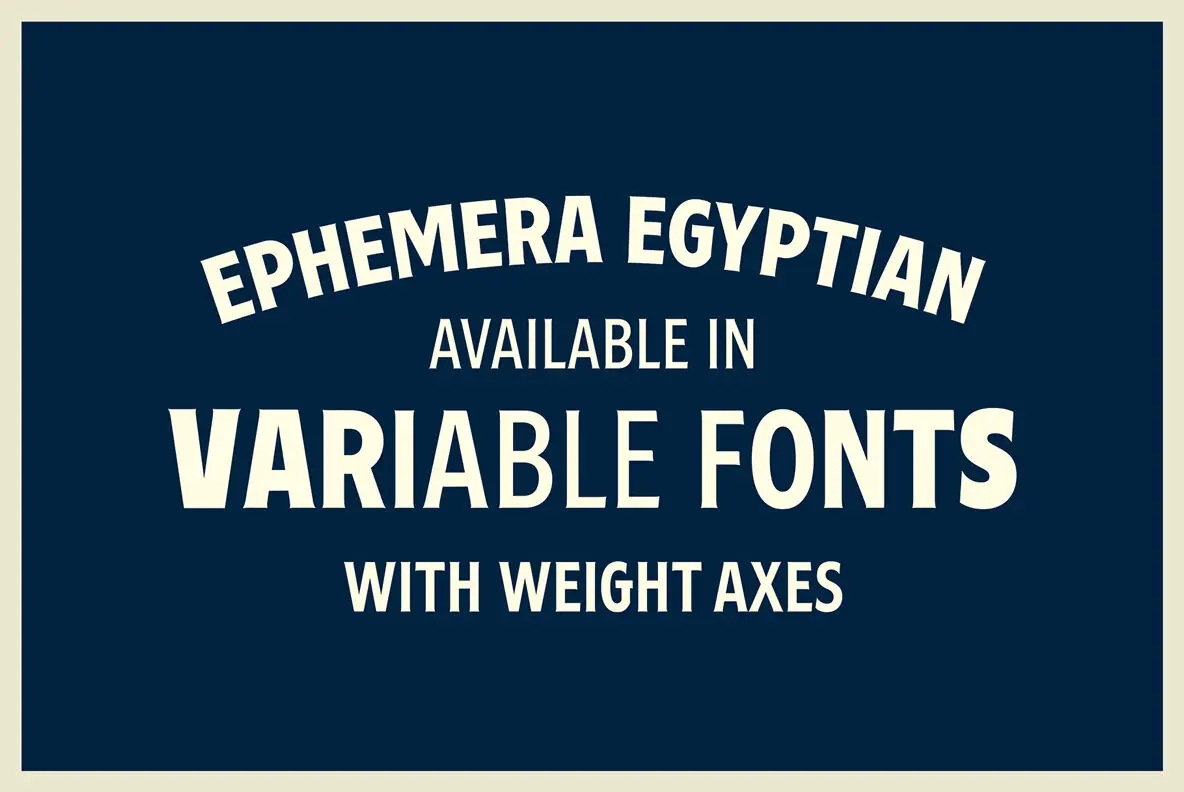 Ephemera Egyptian Font - YouWorkForThem
