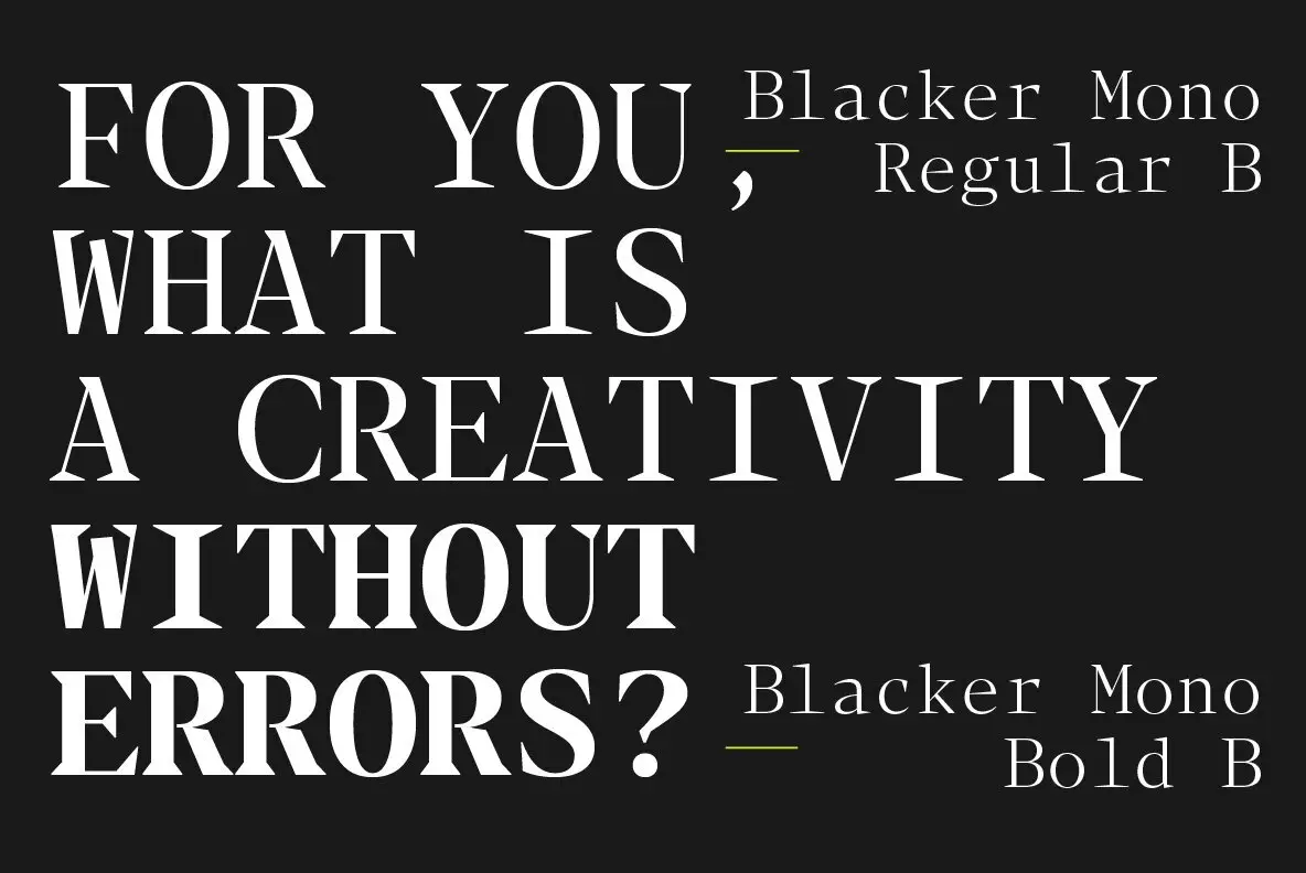Blacker Mono Font - YouWorkForThem