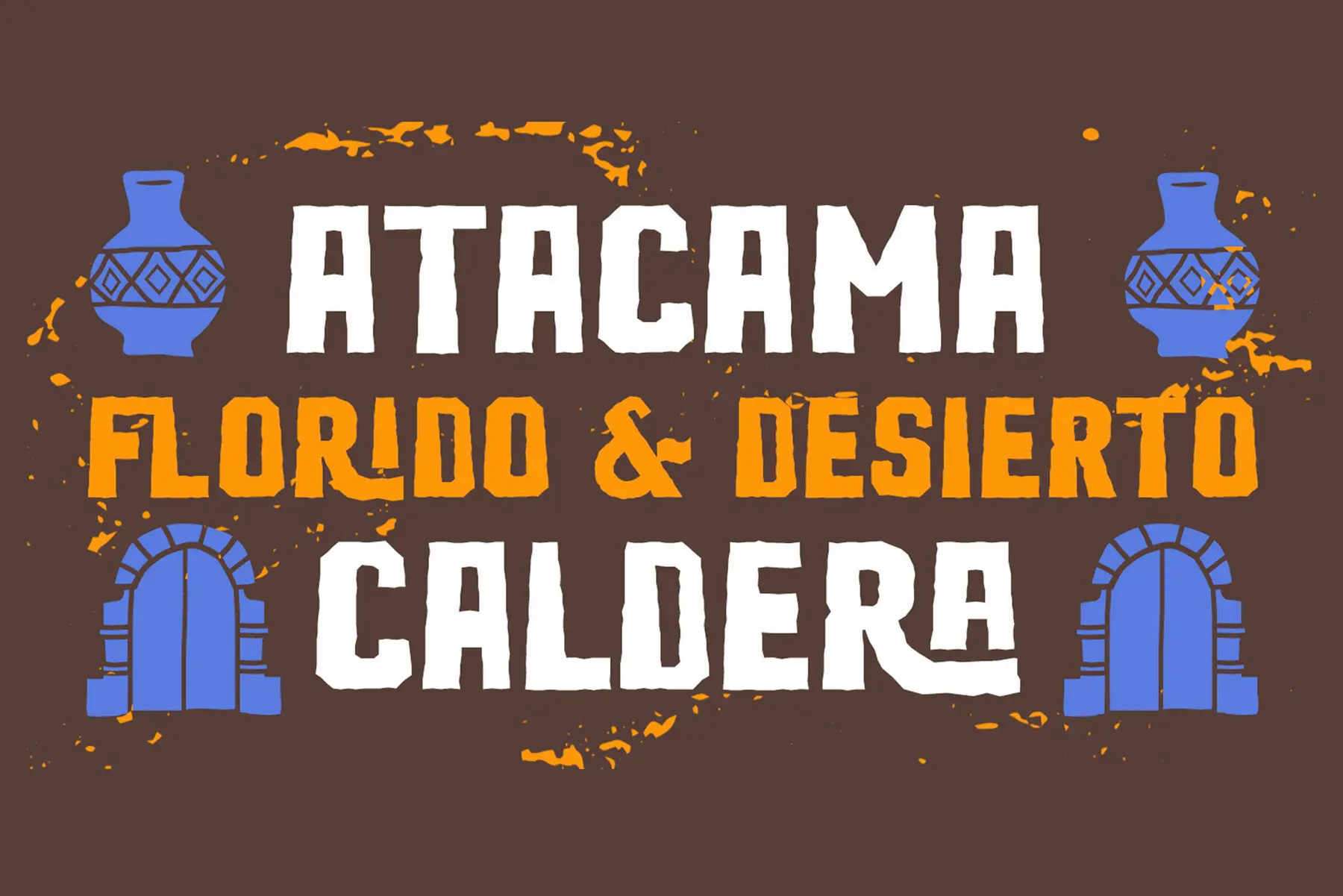San Pedro de Atacama Font - YouWorkForThem