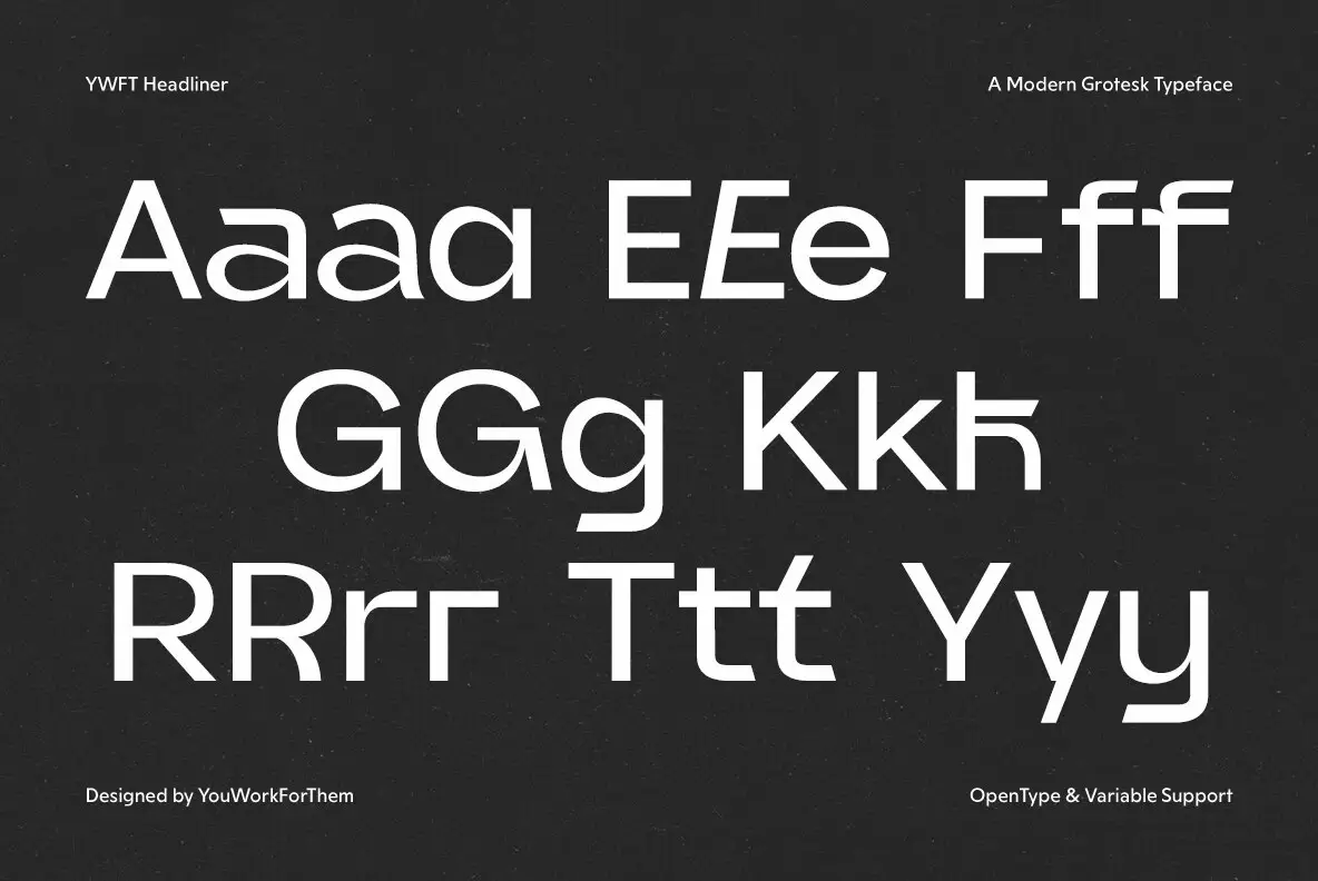 YWFT Headliner: A Modern Grotesque Sans-Serif Font for Titles ...