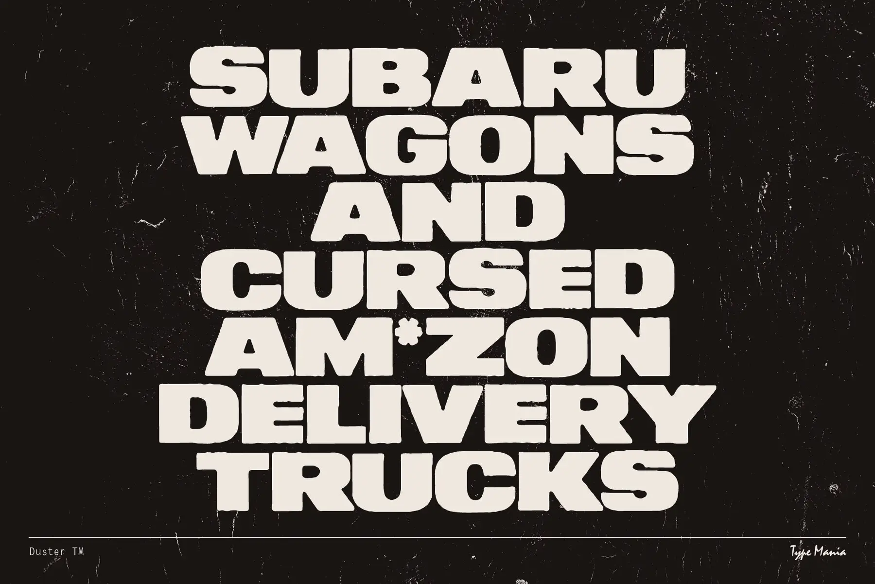 Duster TM Font - YouWorkForThem