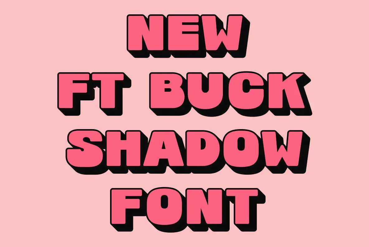Ft Buck Font - YouWorkForThem