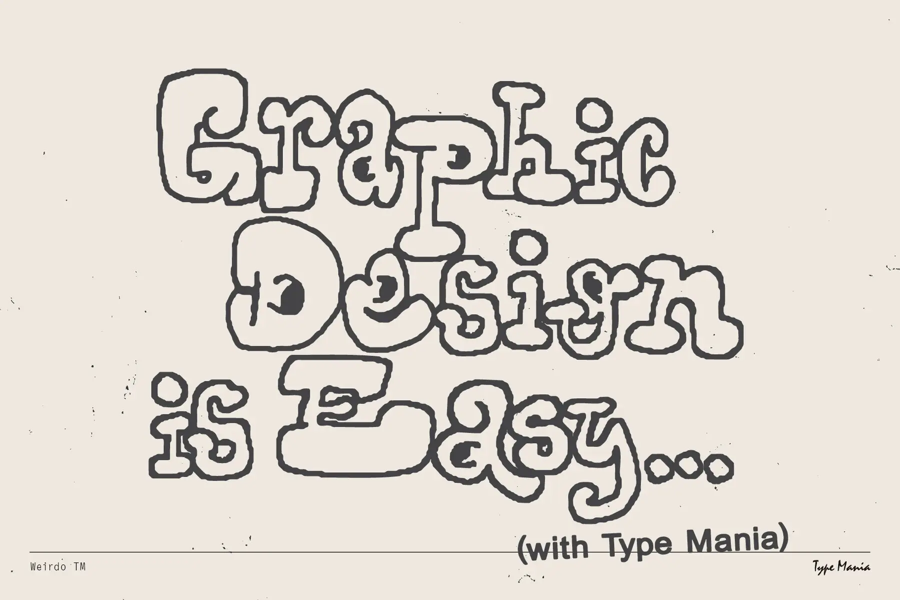 Weirdo TM Font - YouWorkForThem