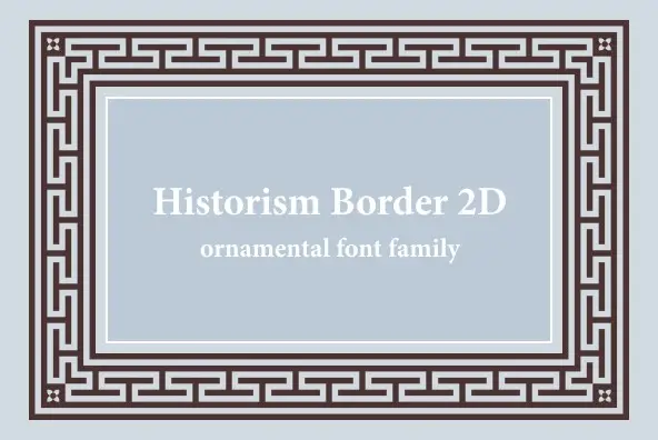 Historism Border 2D Font - YouWorkForThem