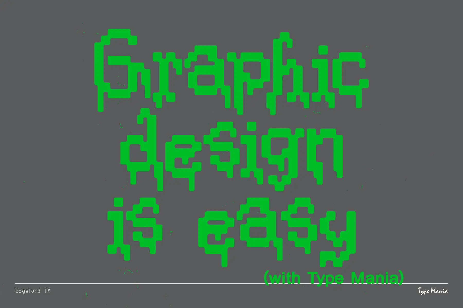 Edgelord TM Font - YouWorkForThem
