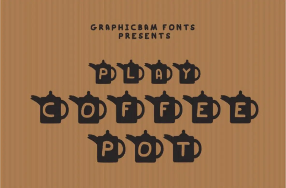 Play Coffee Pot Font - YouWorkForThem