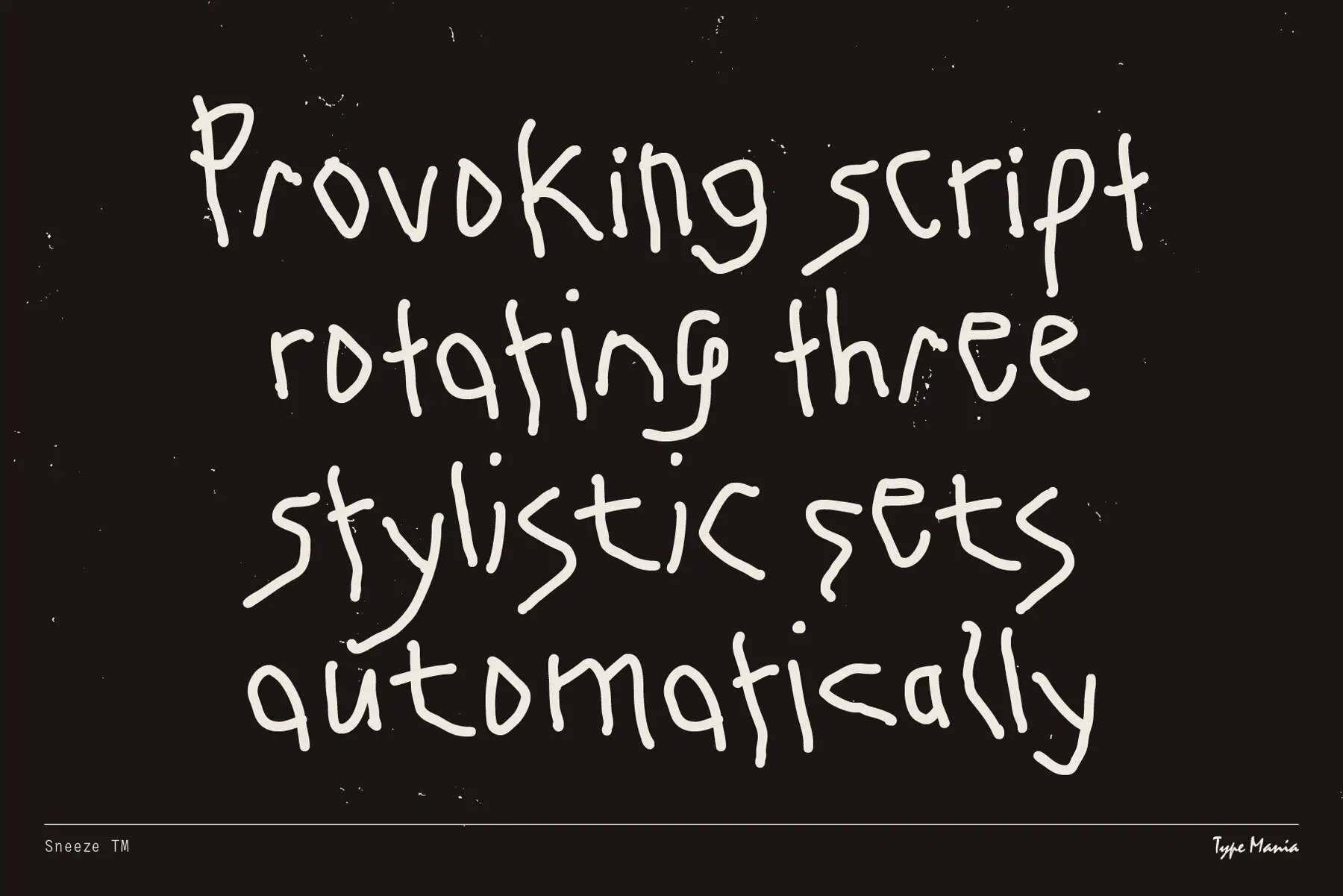 Sneeze TM Font - YouWorkForThem