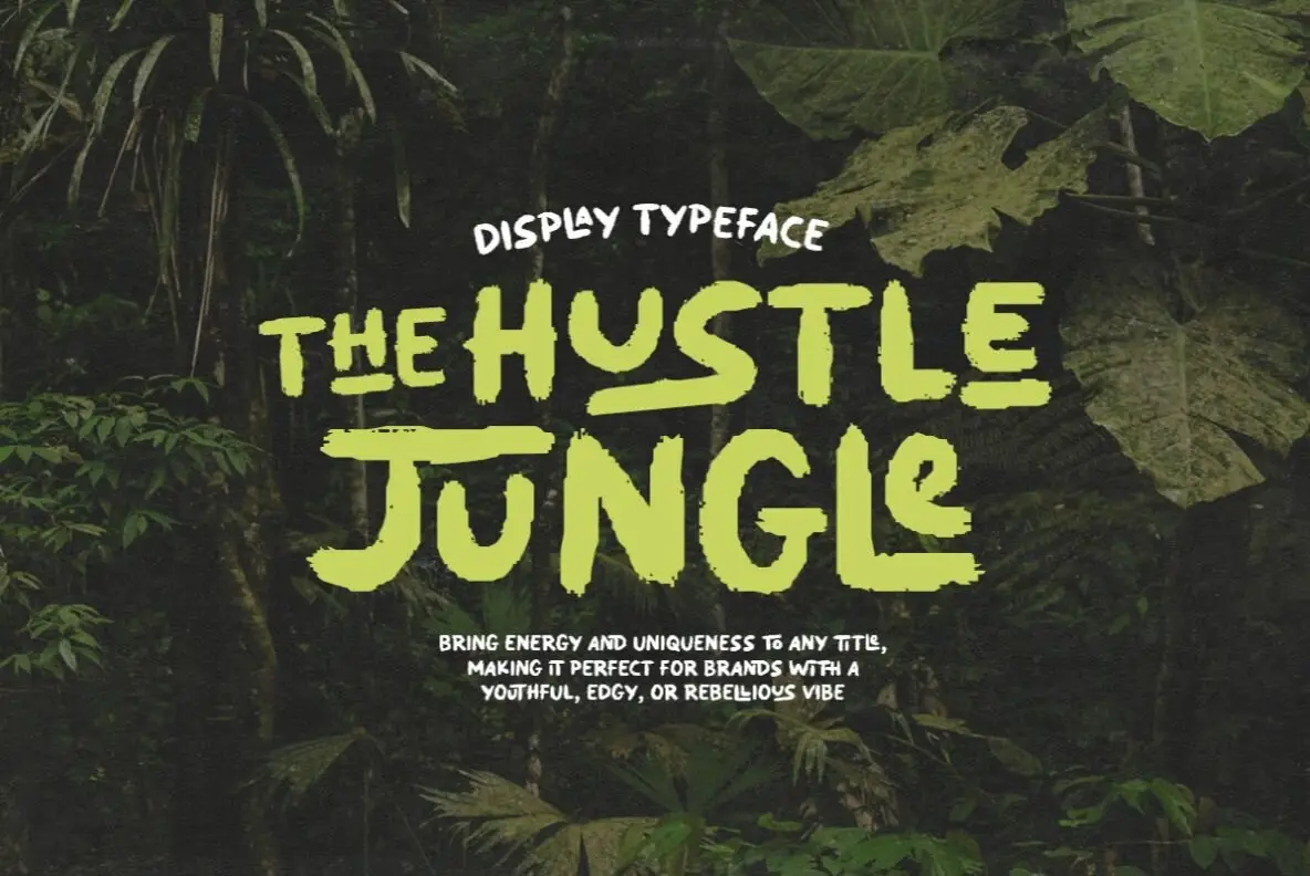 Hustle Jungle Font - YouWorkForThem