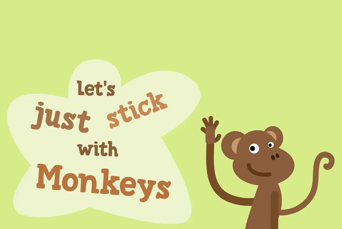 Trained Monkey Font - YouWorkForThem